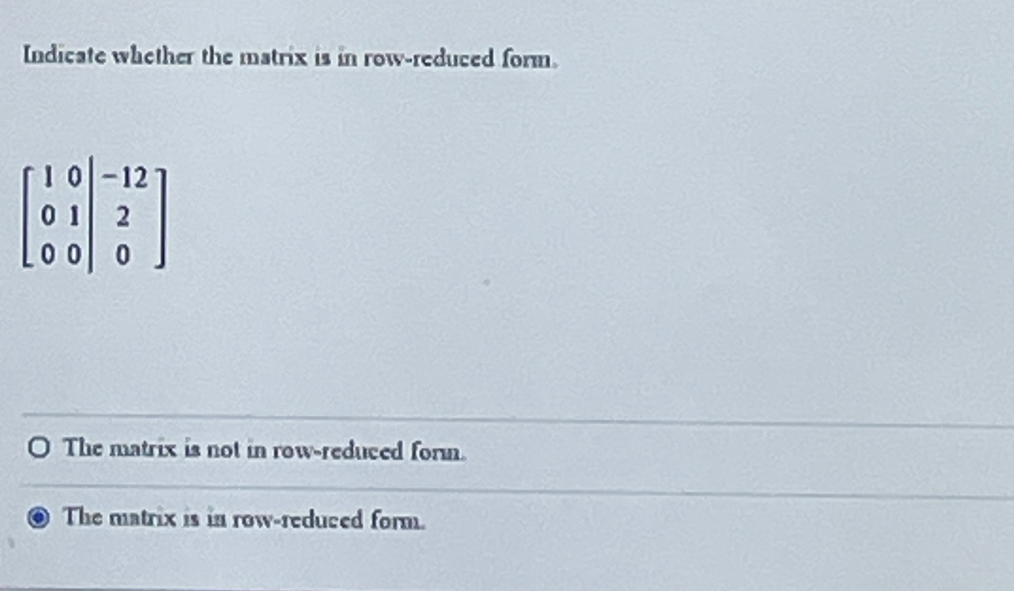 Solved Lndicate whether the matrix is in row-reduced | Chegg.com