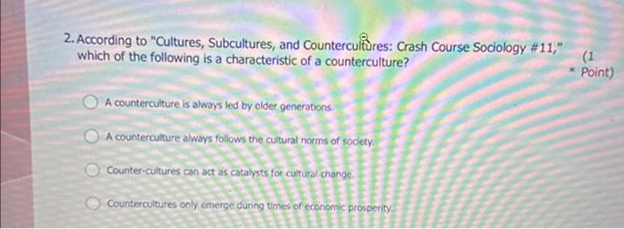 2. According to "Cultures, Subcultures, and | Chegg.com