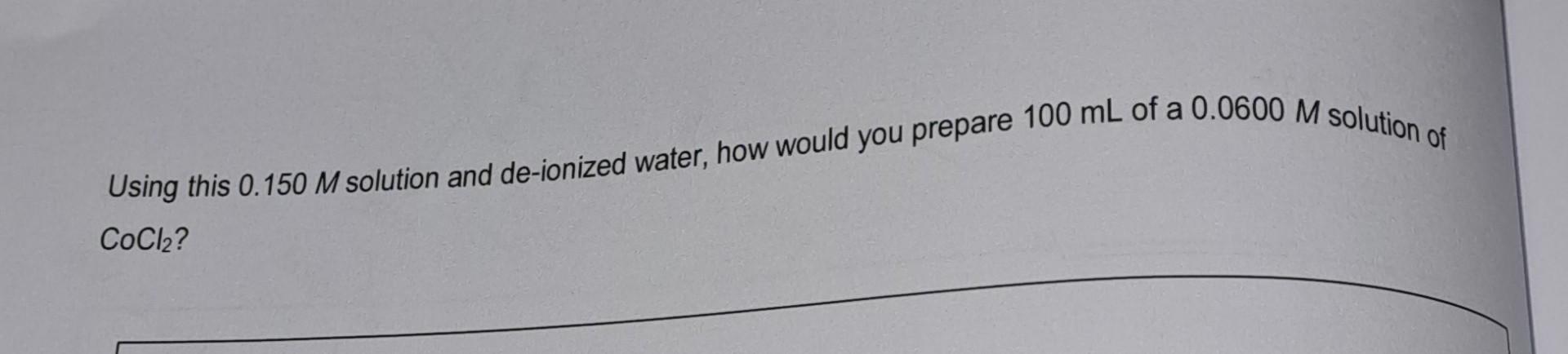 Solved How would you prepare 250 mL of a 0.150M solution of | Chegg.com