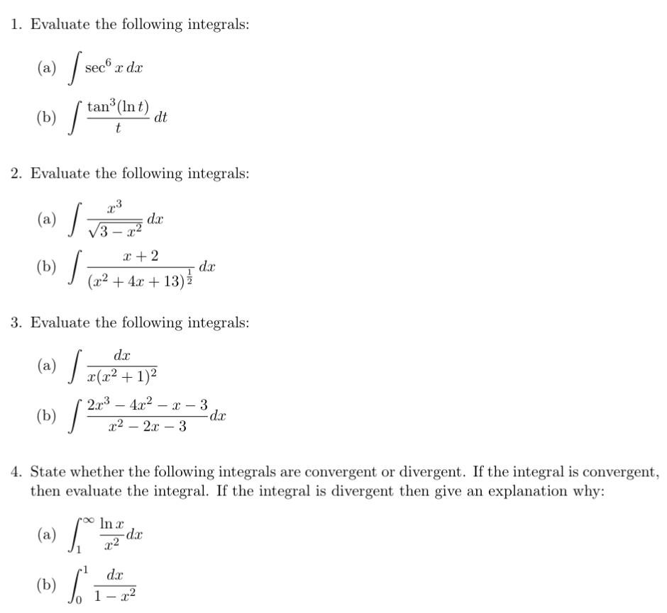 Solved 1. Evaluate the following integrals: (a) ∫sec6xdx (b) | Chegg.com