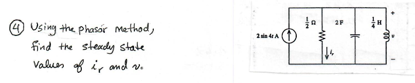 Solved (4) ﻿Using the phasor method, find the steady state | Chegg.com
