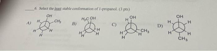Solved 6. Select the least stable conformation of | Chegg.com