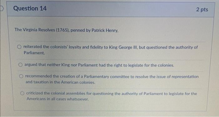 Solved D Question 14 2 pts The Virginia Resolves (1765), | Chegg.com