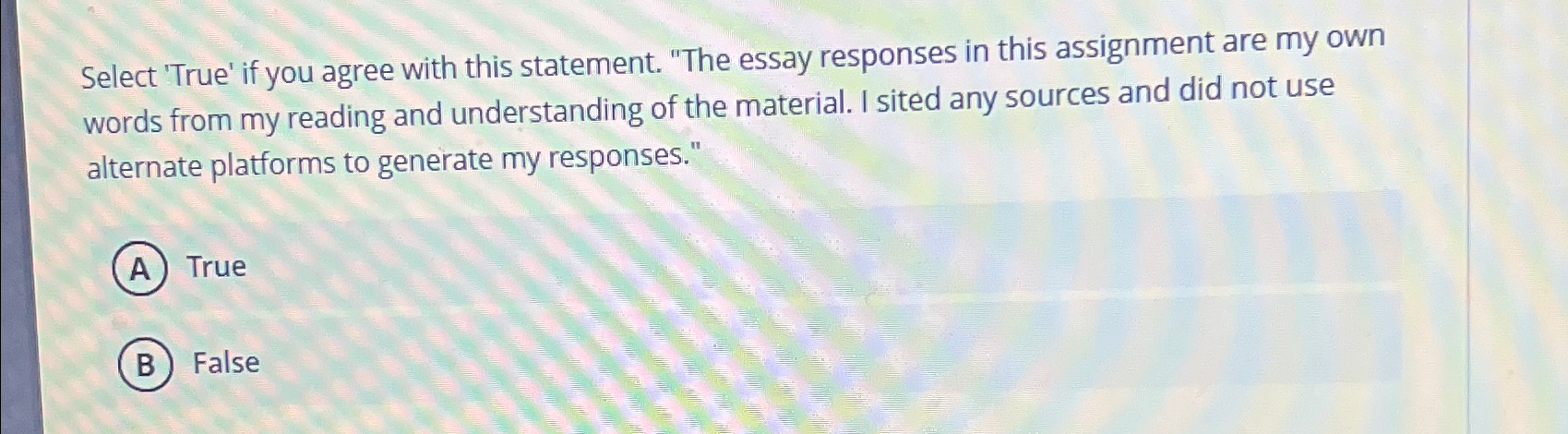 Solved Select 'True' if you agree with this statement. "The | Chegg.com