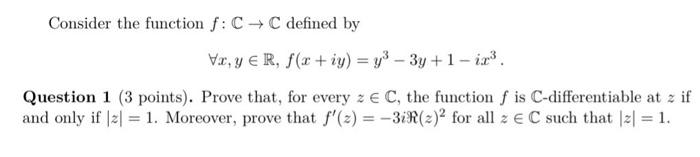 Solved Consider the function f:C→C defined by | Chegg.com