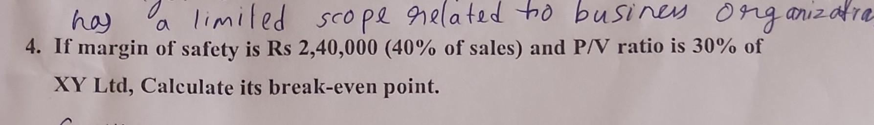 Solved if margin of safety is rs240000(40% of sales) and p/v | Chegg.com
