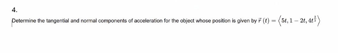 Solved Determine the tangential and normal components of | Chegg.com