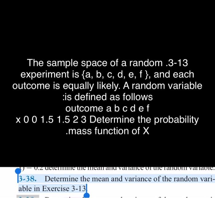 Solved The sample space of a random .3-13 experiment is (a, | Chegg.com