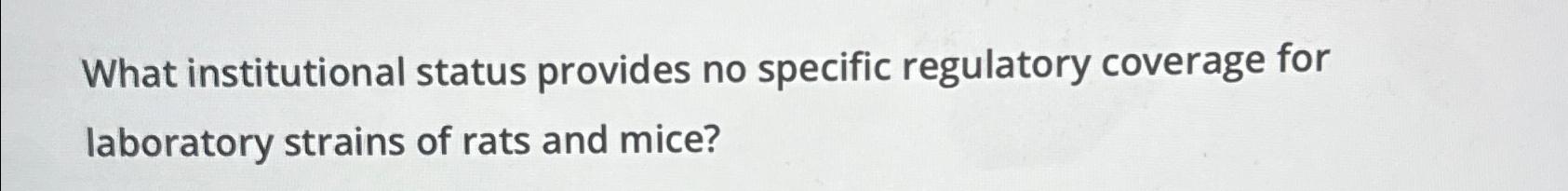 Solved What institutional status provides no specific | Chegg.com