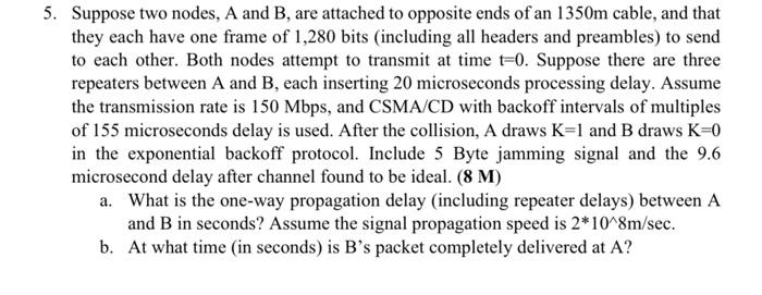 Solved 5. Suppose two nodes, A and B, are attached to | Chegg.com