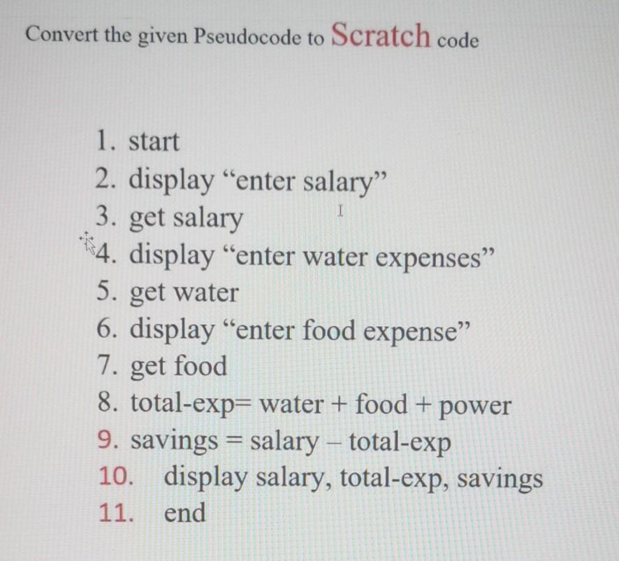 Solved Convert the given Pseudocode to Scratch code 1 1. | Chegg.com