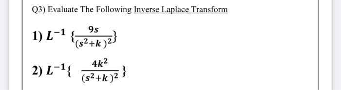 Solved (3) Evaluate The Following Inverse Laplace Transform | Chegg.com
