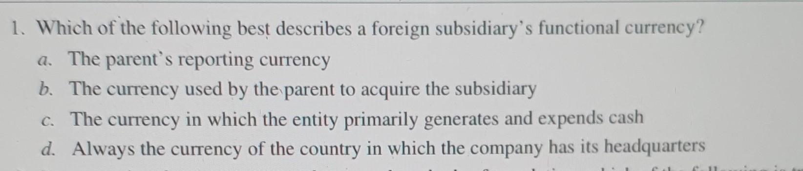 Solved 1. Which of the following best describes a foreign | Chegg.com