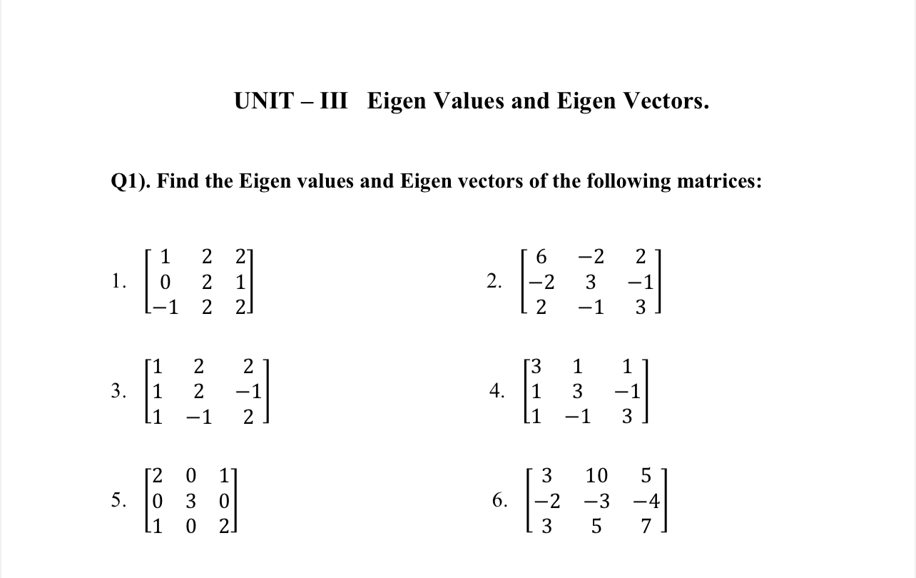 Solved UNIT - ﻿III Eigen Values and Eigen Vectors.Q1). ﻿Find | Chegg.com