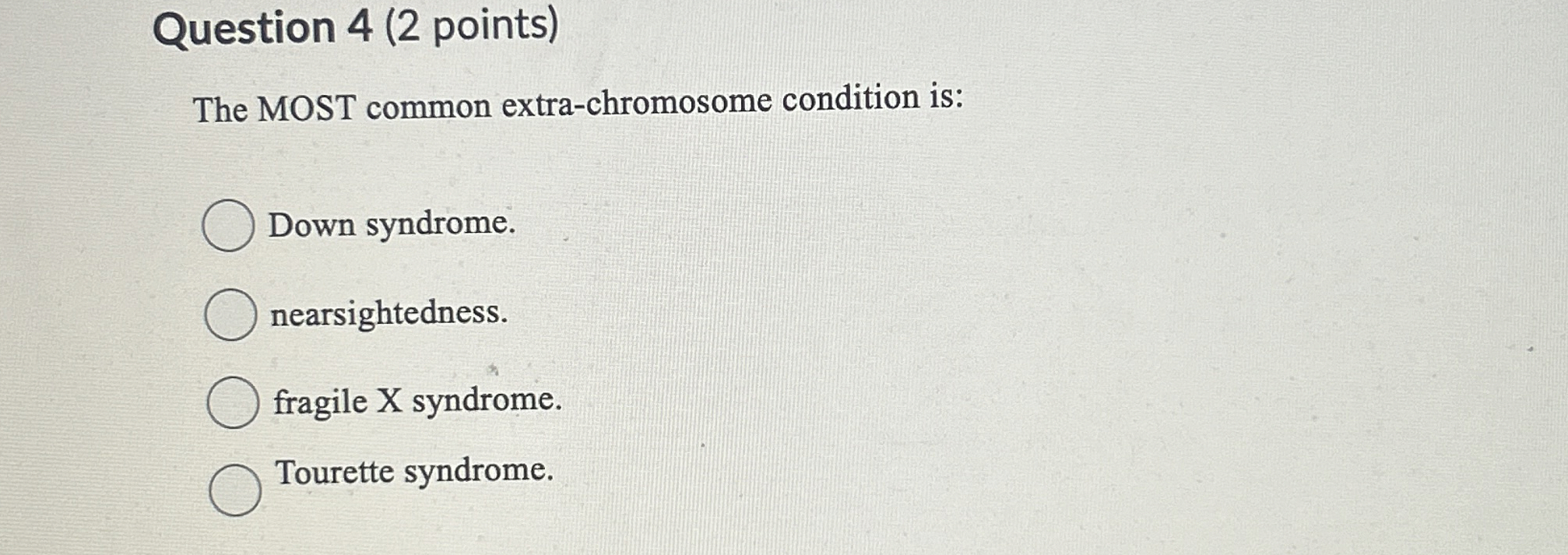 Solved Question 4 (2 ﻿points)The MOST common | Chegg.com