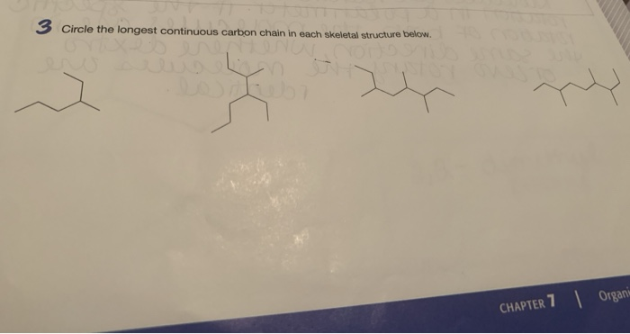 Solved whats the longest continuous chain in each skeletal | Chegg.com