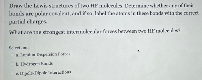 Solved Draw the Lewis structures of two HF molecules. | Chegg.com