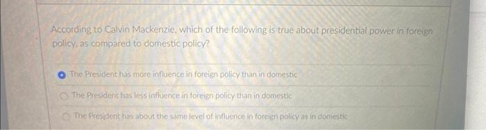 According to Calvin Mackenzie, which of the following | Chegg.com