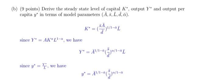 Solved (b) (9 points) Derive the steady state level of | Chegg.com