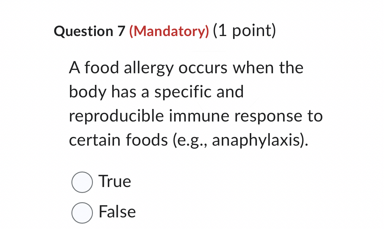 Solved Question 7 (Mandatory) (1 ﻿point)A food allergy | Chegg.com