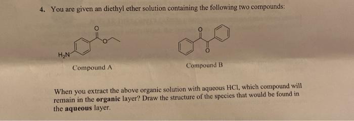 Solved 4. You are given an diethyl ether solution containing | Chegg.com