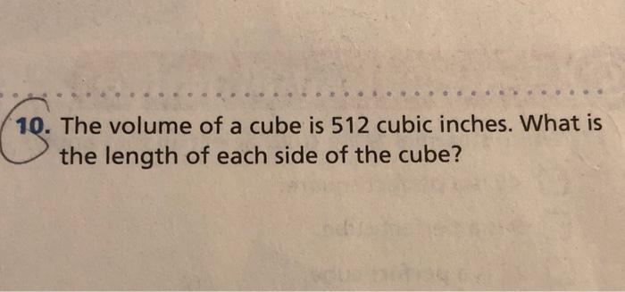 Solved The volume of a cube is 512 cubic inches. What is the | Chegg.com