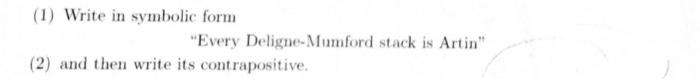Solved (1) Write in symbolic form "Every Deligne-Mumford | Chegg.com