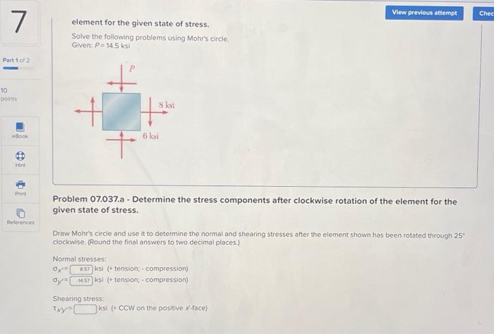 Solved element for the given state of stress. Solve the | Chegg.com