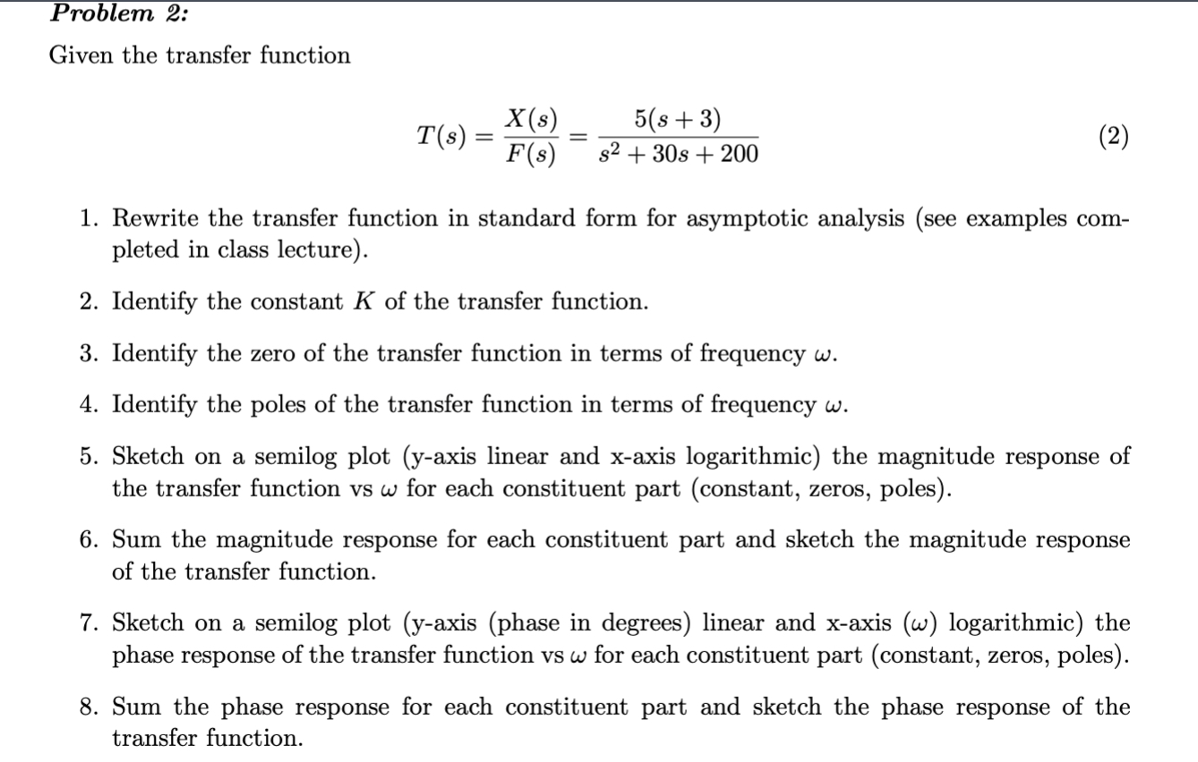 Solved Problem 2:Given the transfer | Chegg.com