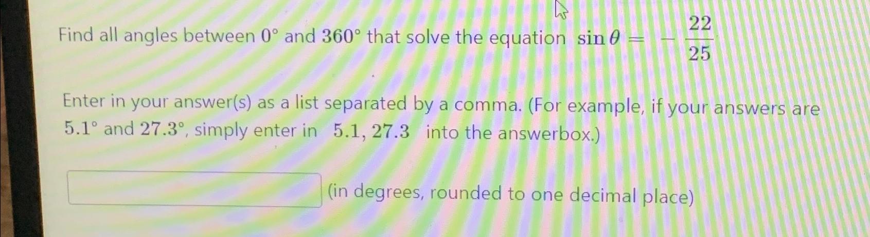 Solved Find all angles between 0° ﻿and 360° ﻿that solve the | Chegg.com