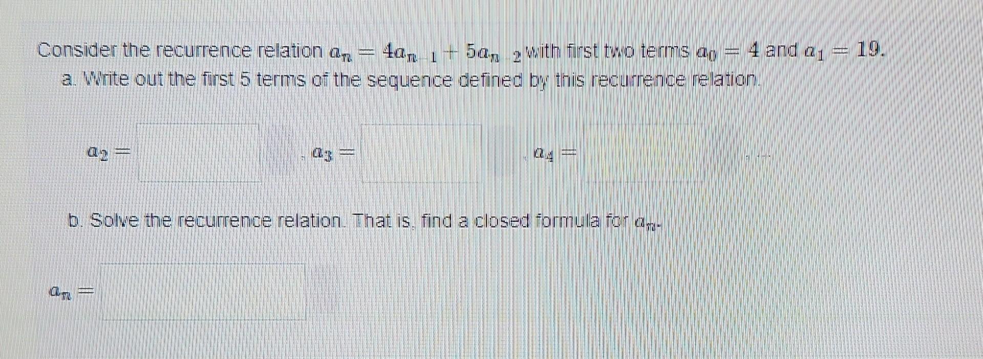 Solved Consider The Recurrence Relation An 4an−1 5an W With