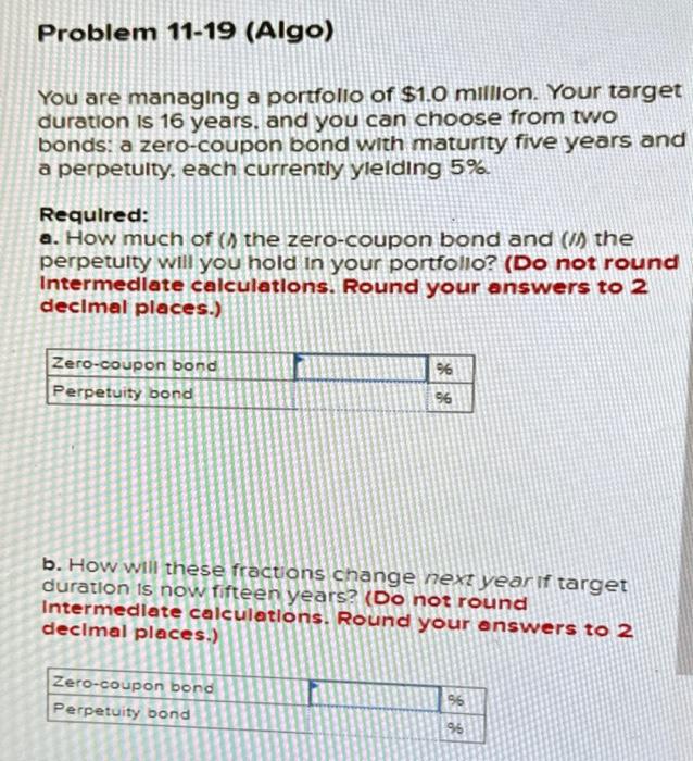 Solved Problem 11-19 (Algo) You are managing a portfolio of | Chegg.com
