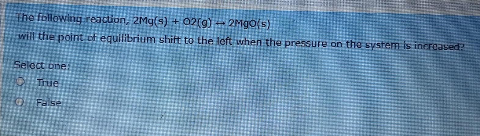 Solved . The following reaction, 2Mg(s) + O2(g) + 2MgO(s) | Chegg.com