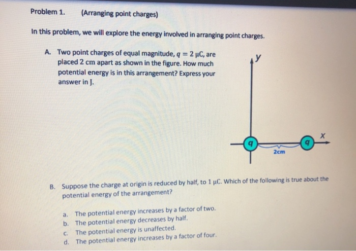 Solved Problem 1. (Arranging point charges) In this problem, | Chegg.com