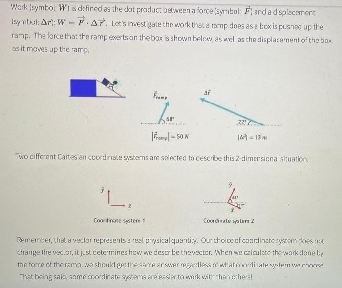 Solved Work (symbol: W ) is defined as the dot product | Chegg.com