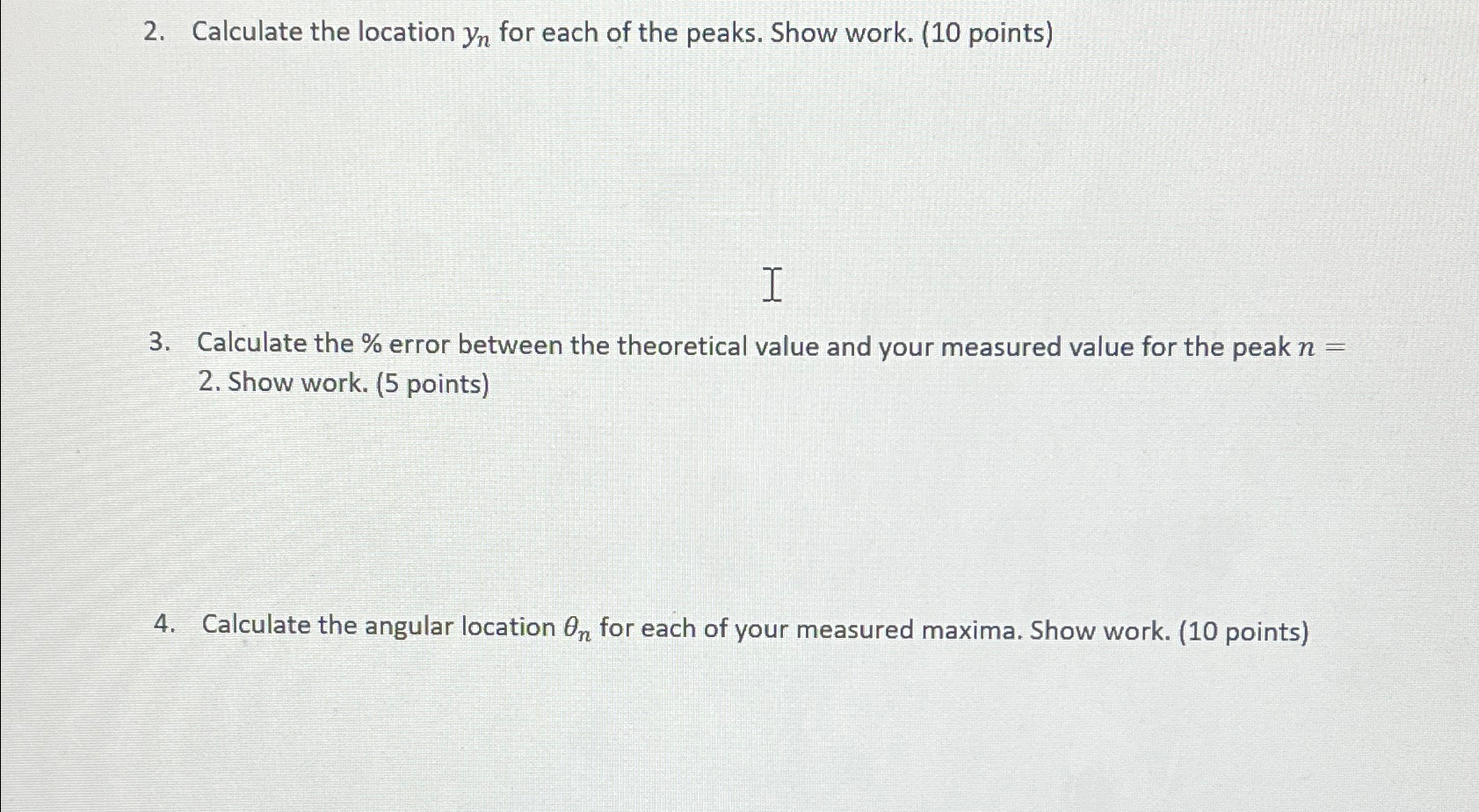 Solved Calculate the location yn ﻿for each of the peaks. | Chegg.com