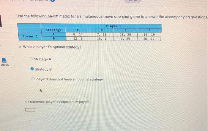 Solved Use the following payoff matrix for a | Chegg.com