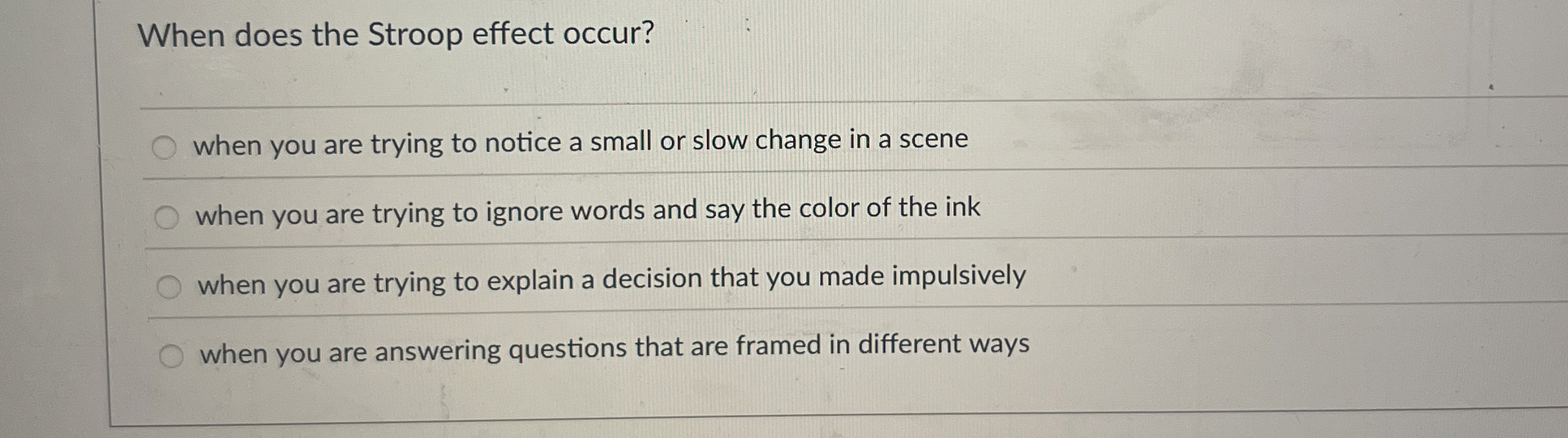 Solved When does the Stroop effect occur?q,when you are | Chegg.com