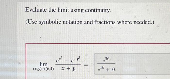 Solved Evaluate the limit using continuity. (Use symbolic | Chegg.com