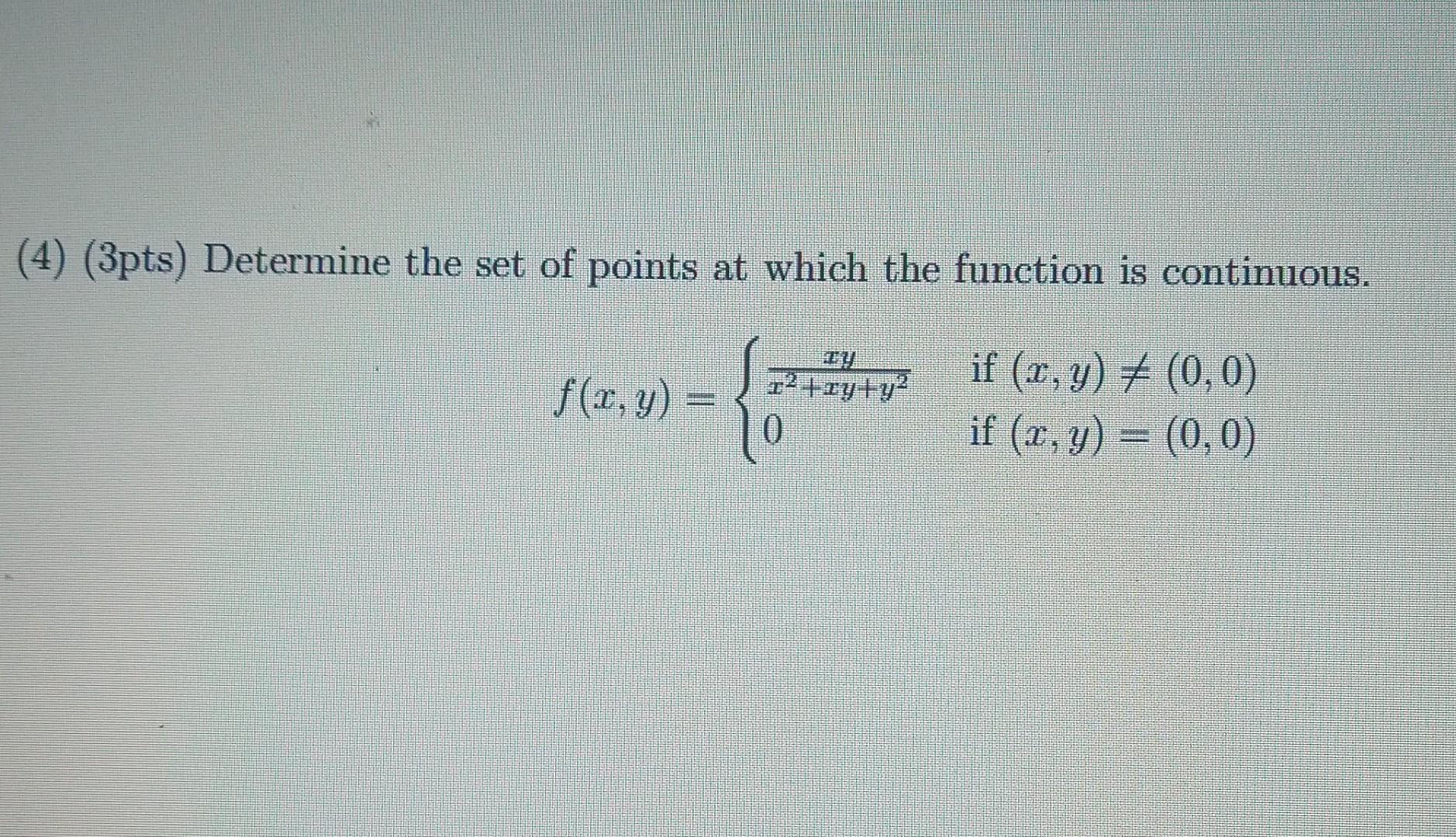 Solved (4) (3pts) Determine the set of points at which the | Chegg.com