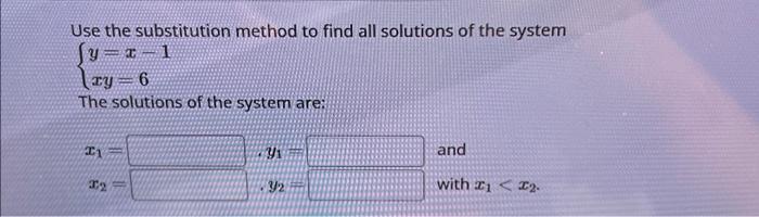 Solved Use the substitution method to find all solutions of | Chegg.com