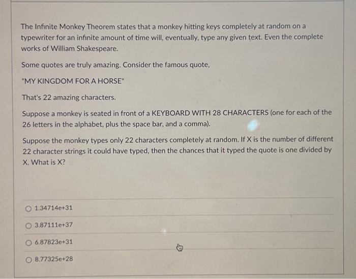 Solved The Infinite Monkey Theorem states that a monkey | Chegg.com