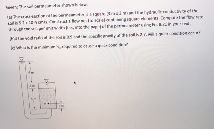 Solved Given: The soil permeameter shown below. (a) The | Chegg.com