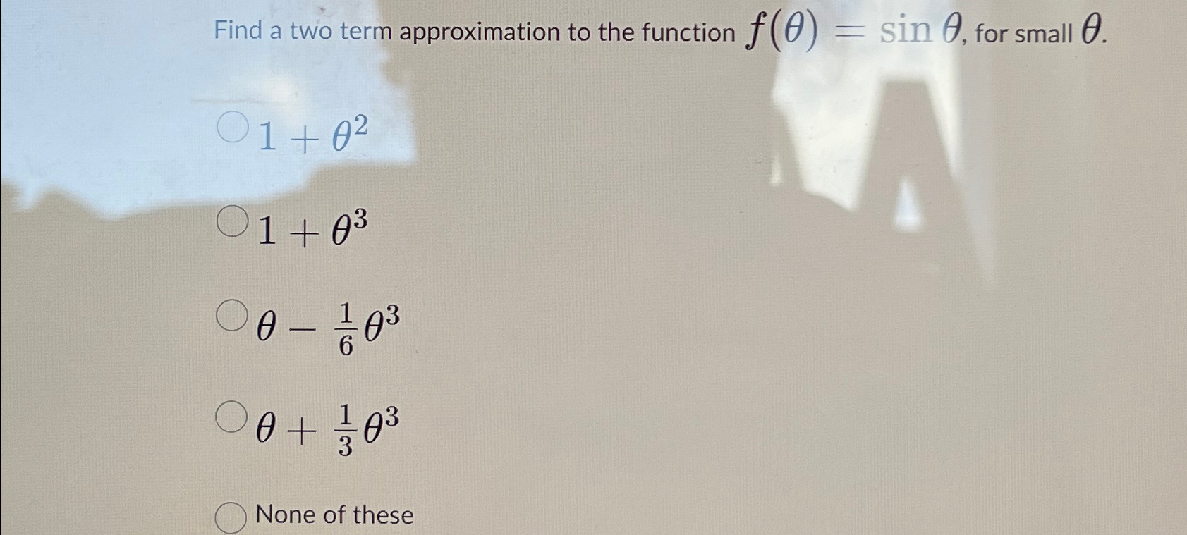 Solved Find a two term approximation to the function | Chegg.com