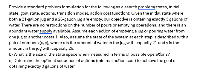 Solved Provide a standard problem formulation for the | Chegg.com