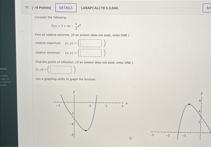 Solved Consider the following. f(x)=3+4x−25x4 Find all | Chegg.com