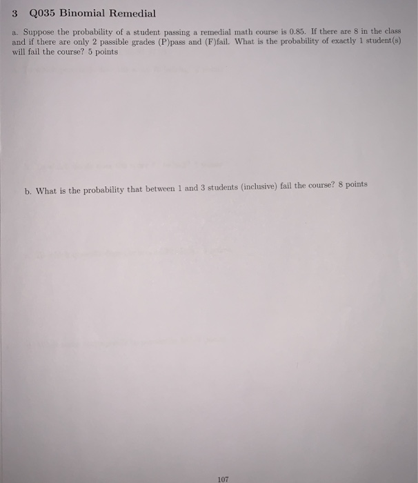 Solved 3 Q035 Binomial Remedial a. Suppose the probability | Chegg.com