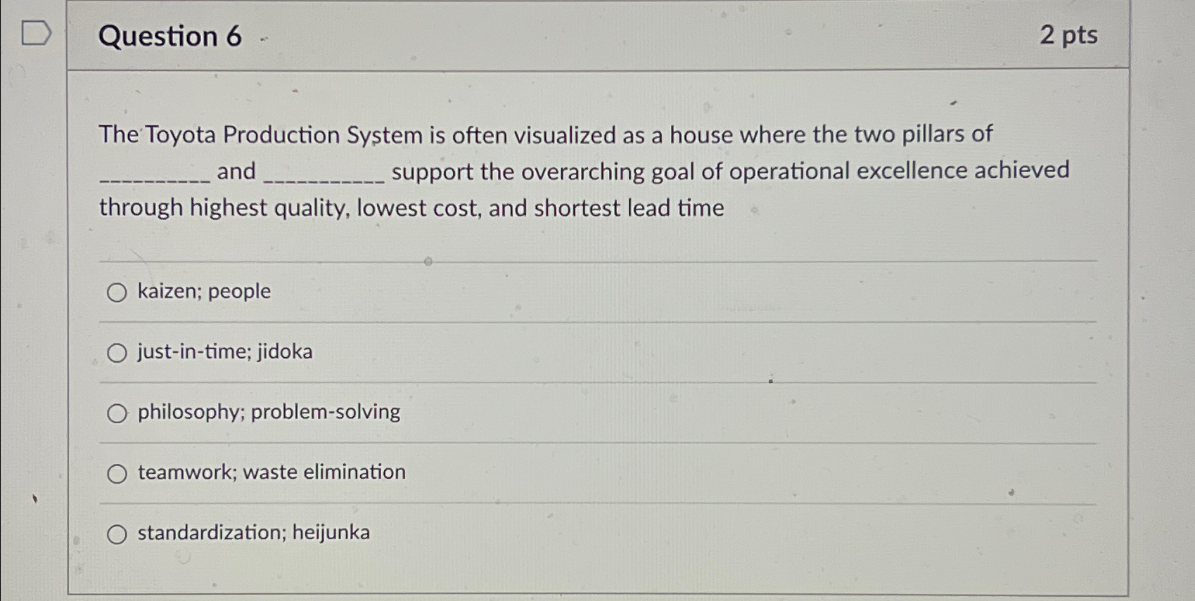 Solved Question 62 ﻿ptsThe Toyota Production System is often | Chegg.com