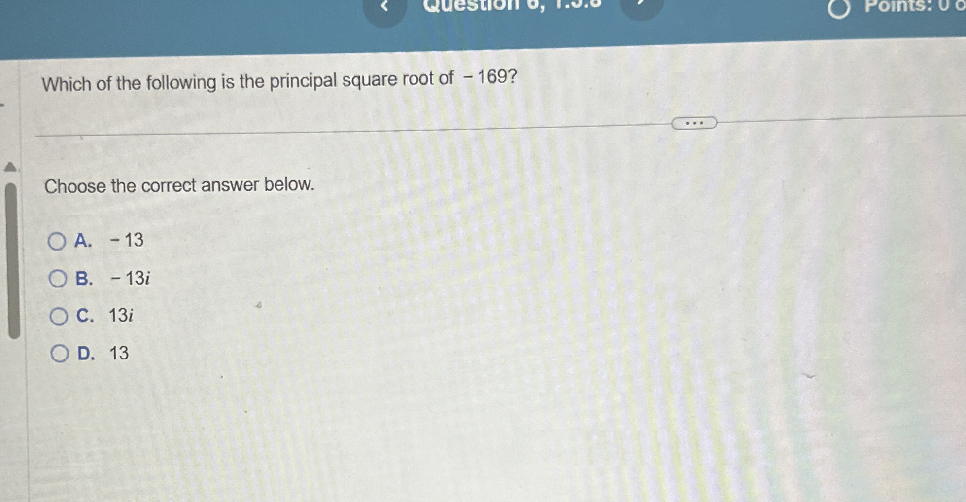 Solved Which of the following is the principal square root | Chegg.com