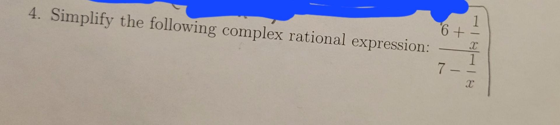 Solved 4. Simplify the following complex rational | Chegg.com